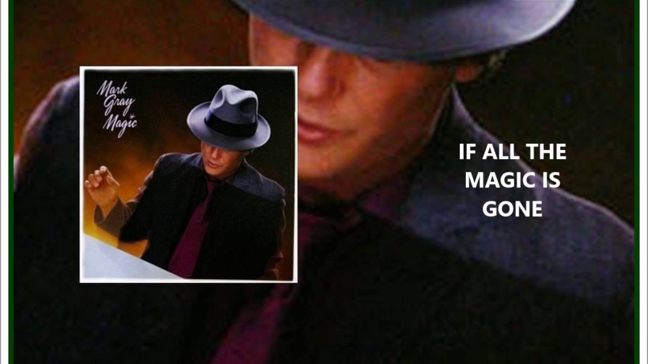 Mark Gray - If All The Magic Is Gone - YouTube