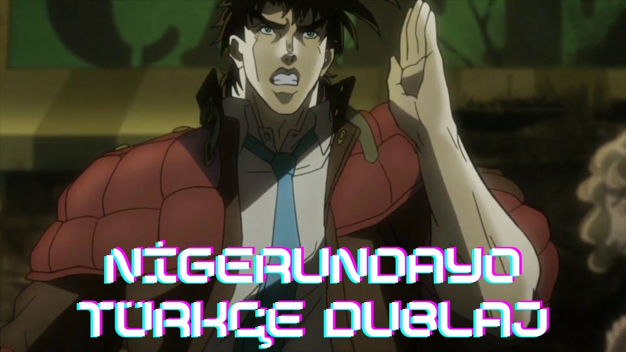 Jojo's Bizarre Adventure Nigerundayo Türkçe Dublaj - YouTube