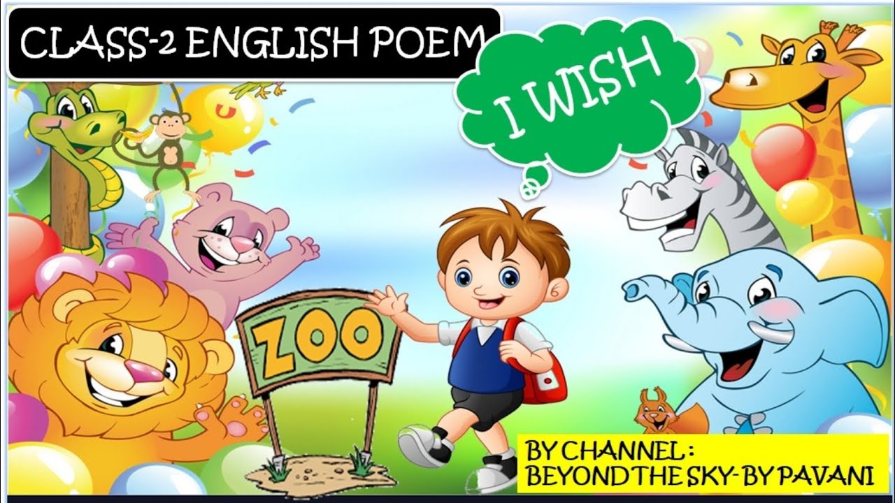 “I WISH” POEM CLASS-2/ENGLISH POEM- I WISH CLASS-2/ "I WISH" POEM FOR ...