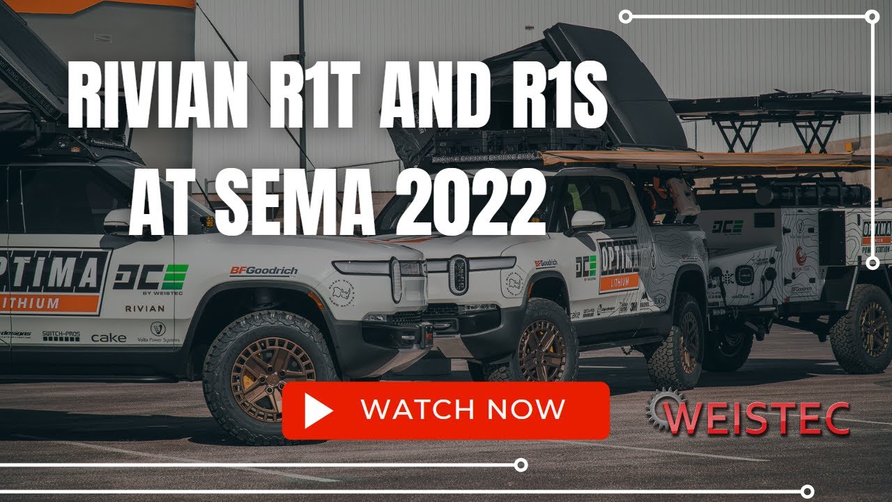 Rivian Weistec/Direct Current Engineering SEMA 2022 Walk Around - YouTube