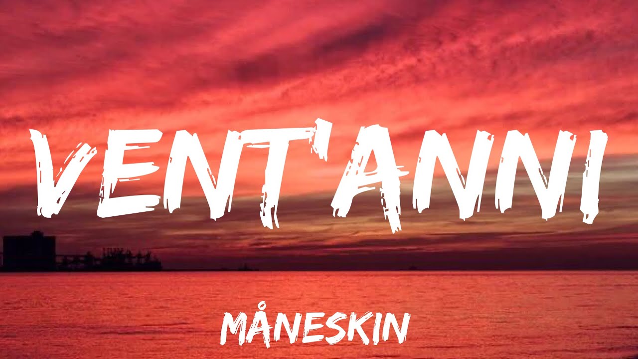 •Måneskin• Vent'anni (lyrics) - YouTube