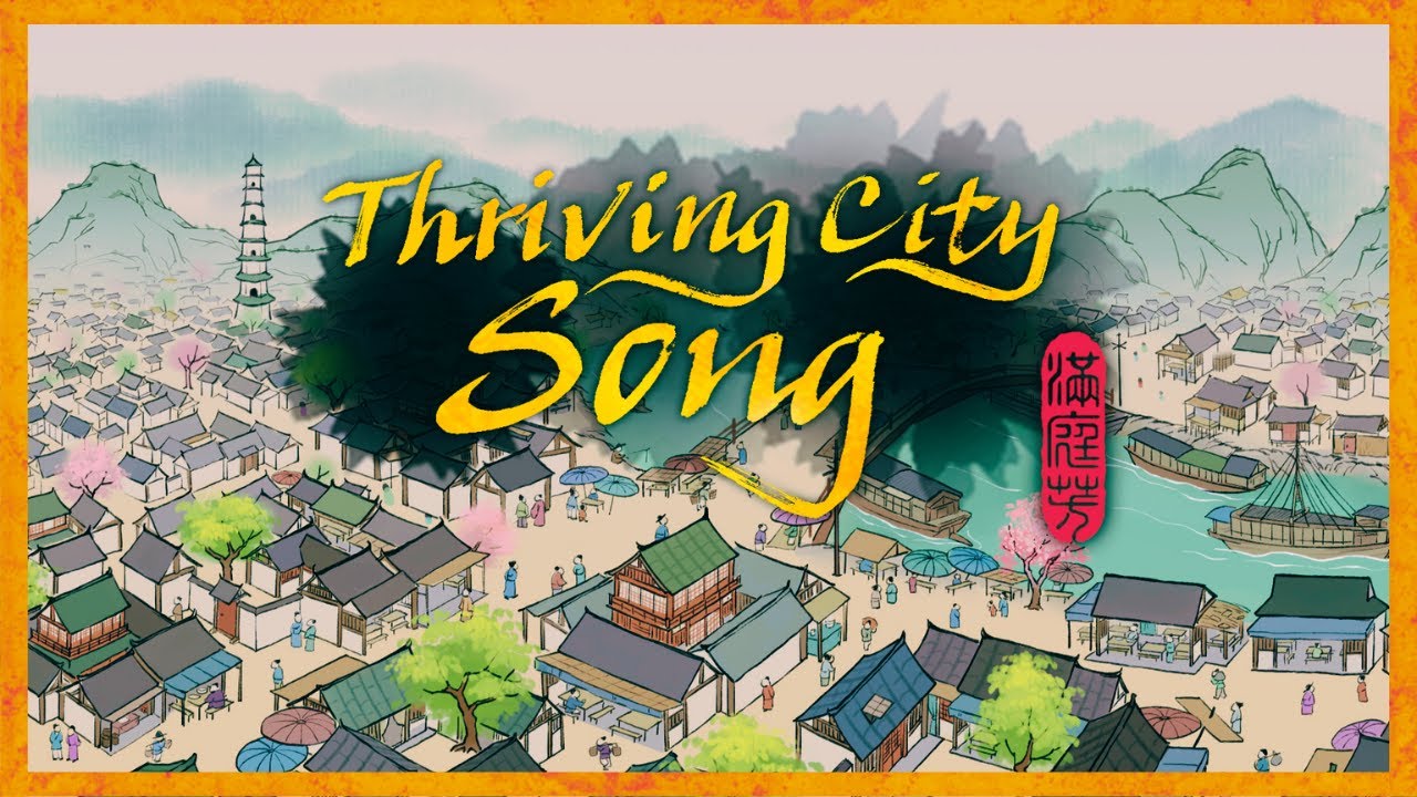 SONG DYNASTY CITY BUILDER (THRIVING CITY: SONG Gameplay) - YouTube