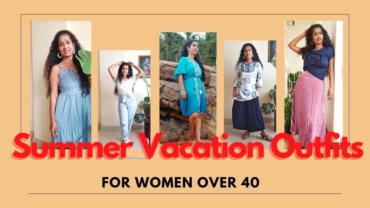 Summer Vacation Outfits For Women Over 40 | Warm Weather Vacation ...