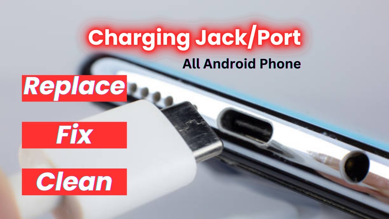 All Android Phone Charging Jack Replacement, Change Method - YouTube