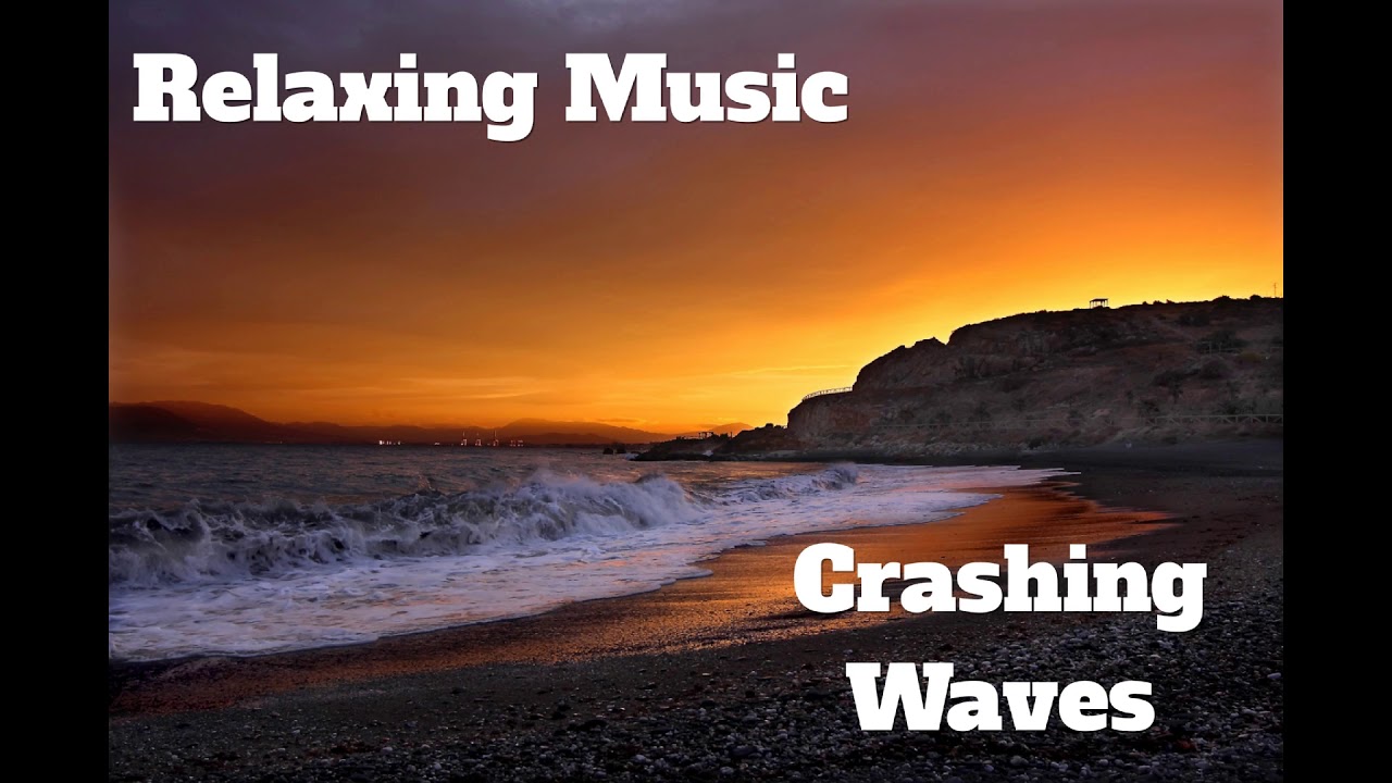 Relaxing Music with Nature Sounds - Crashing Waves - YouTube