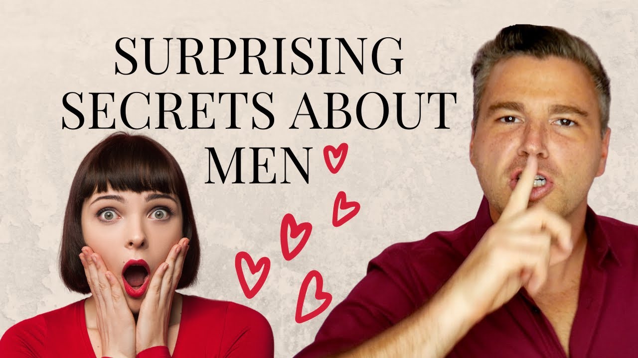 6 Secrets Guys Wish You Knew About Love - YouTube