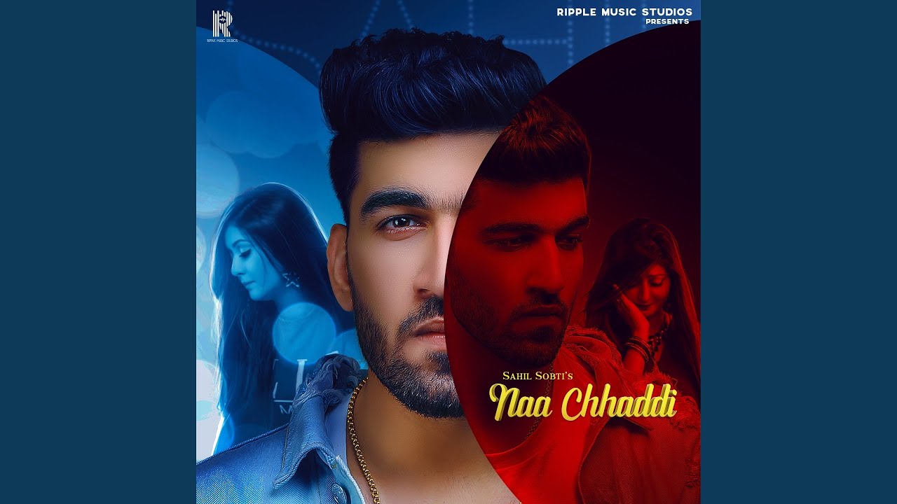 Naa Chhaddi - YouTube