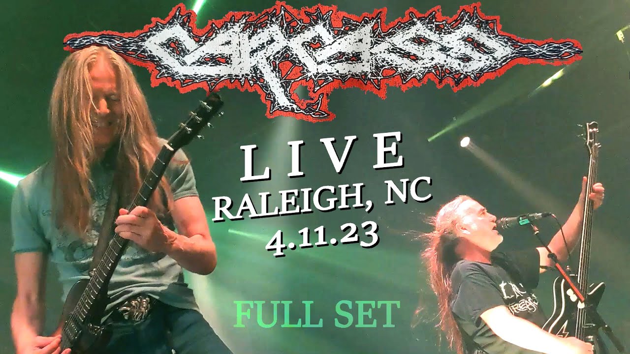CARCASS - Live In Concert - 4.11.23 - Raleigh, NC - FULL SET! - YouTube