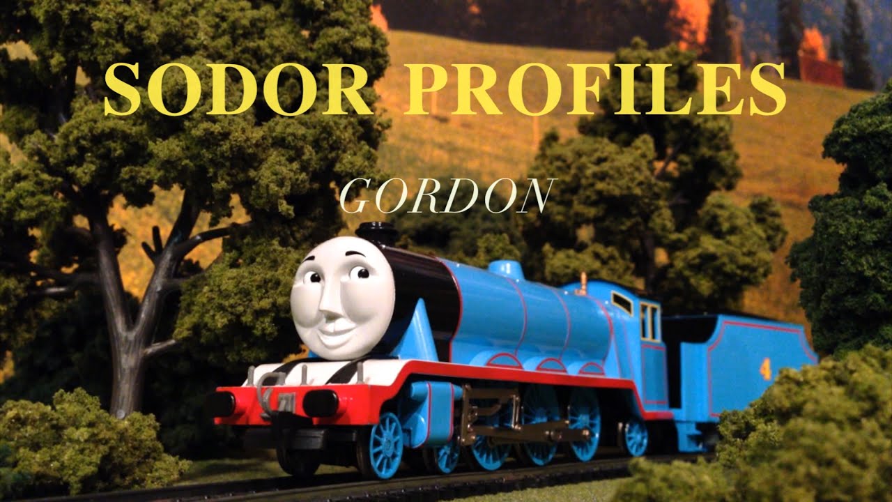 Sodor Profiles: Gordon - YouTube
