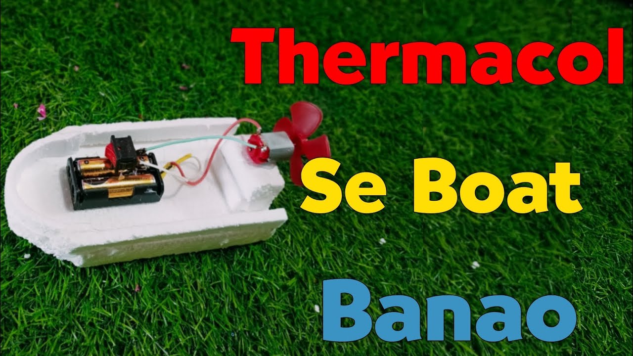 Thermacol Se Boat Banao ll How To Make RC Boat At Home ll Science ...