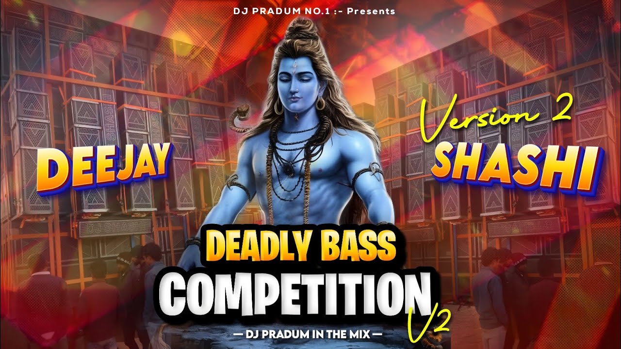 DEADLY BASS SPL 2025 (DIALOGUE COMPETITION) DJ SHASHI PERSONAL SONG V2 ...