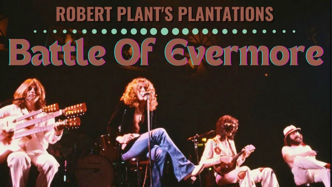 Robert Plant's Plantations: Battle Of Evermore ⚔️ - YouTube