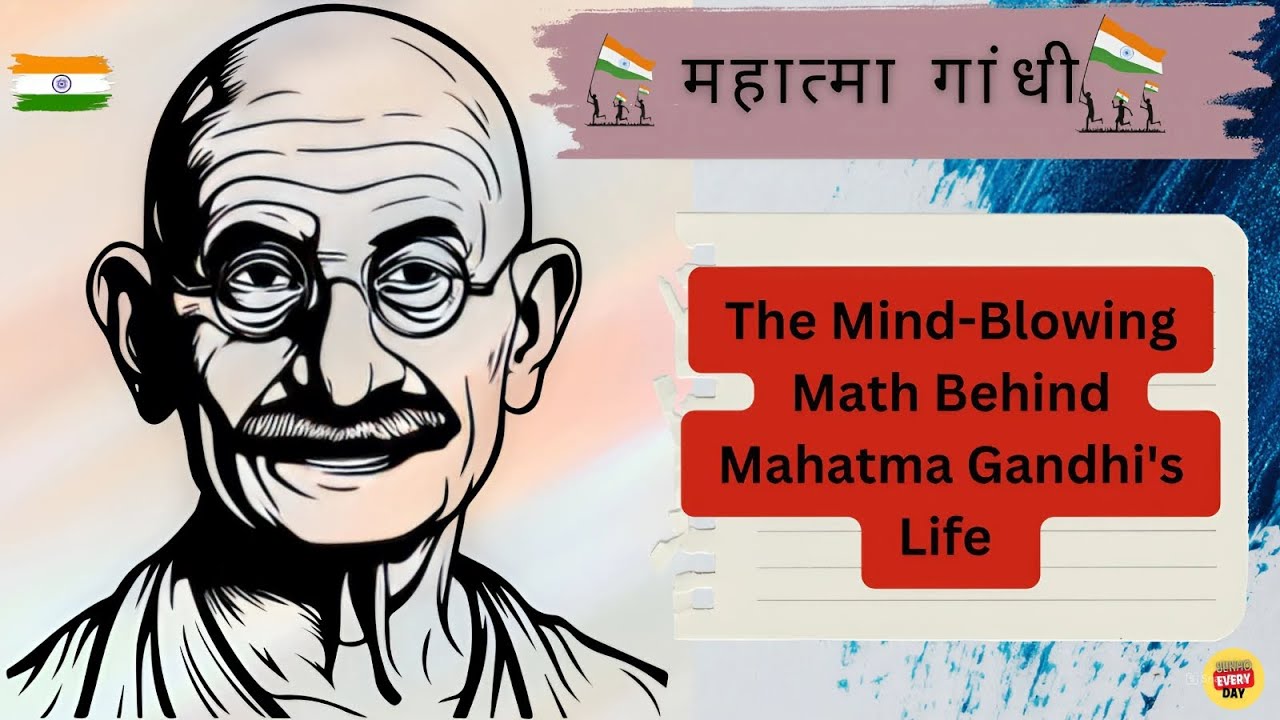 *The Mind-Blowing Math Behind Mahatma Gandhi's Life*#History. - YouTube