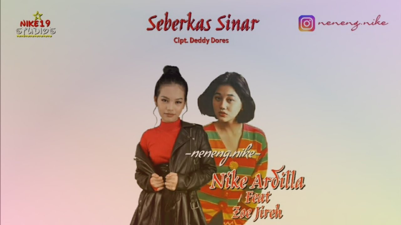 Nike Ardilla Feat Zoe Jireh - Seberkas Sinar (Official Music Lyric ...