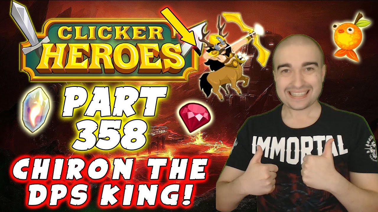 Clicker Heroes Walkthrough Guide: Part 358 - CHIRON THE DPS KING! - PC ...
