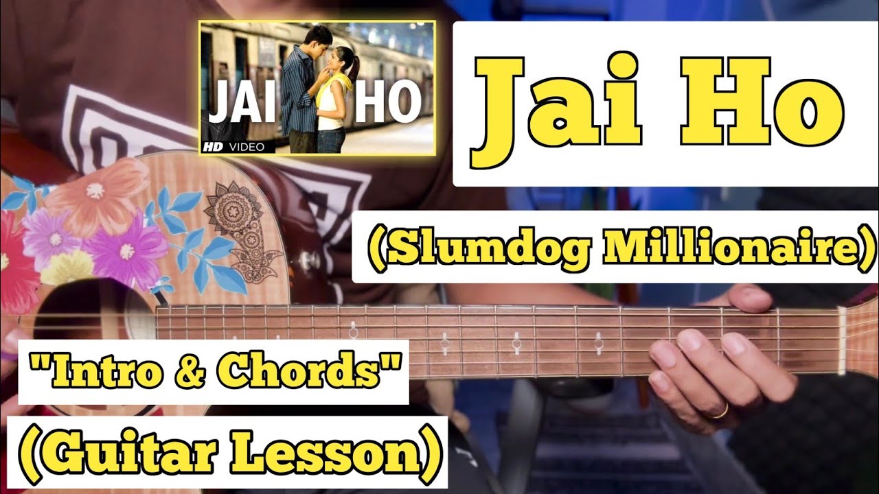 Jai Ho - Slumdog Millionaire | Guitar Lesson | Intro & Chords | (A.R ...