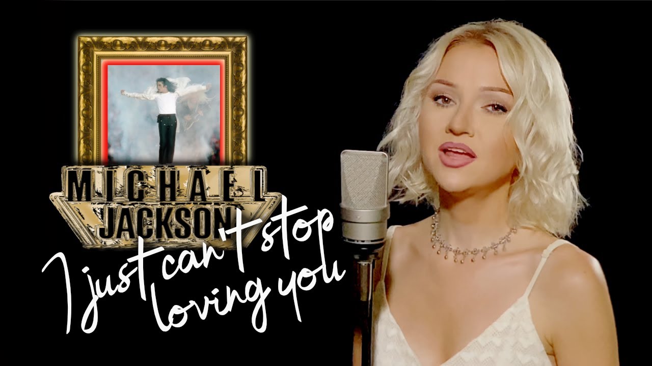 I Just Can't Stop Loving You - Michael Jackson (Alyona) - YouTube