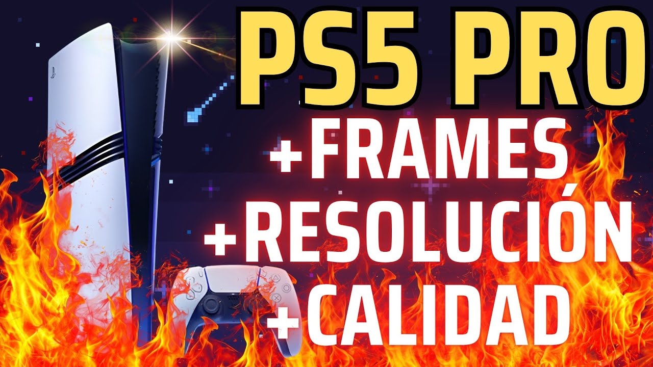 PS5 PRO MAS FRAMES MEJOR RESOLUCION Y MAYOR CALIDAD - YouTube