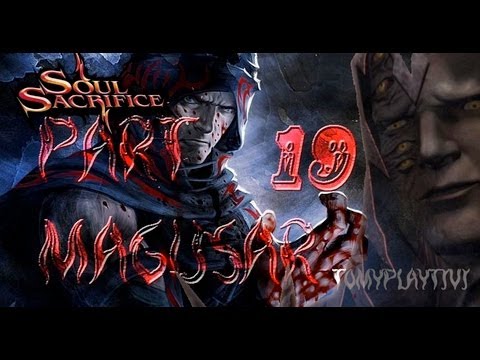 Lets play Walkthrough Guia Guide Soul Sacrifice MAGUSAR PART 19 THE END ...