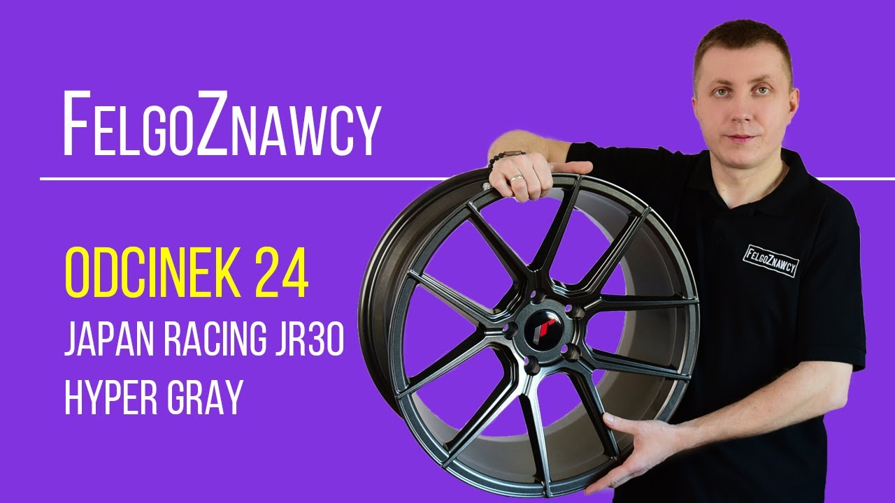 FelgoZnawcy #24 - Felga JR-Wheels JR30 19x9,5 Hyper Gray - YouTube