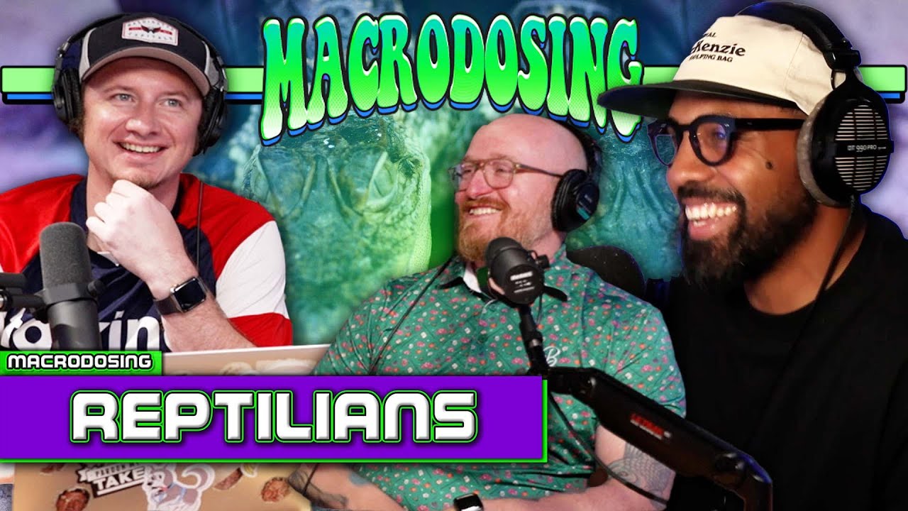 Are Reptilians Living Among Us? | Macrodosing - Jun 20, 2024 - YouTube