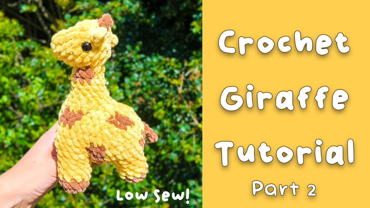 Crochet Giraffe Tutorial - Low Sew Free Amigurumi Pattern How To Part 2 ...
