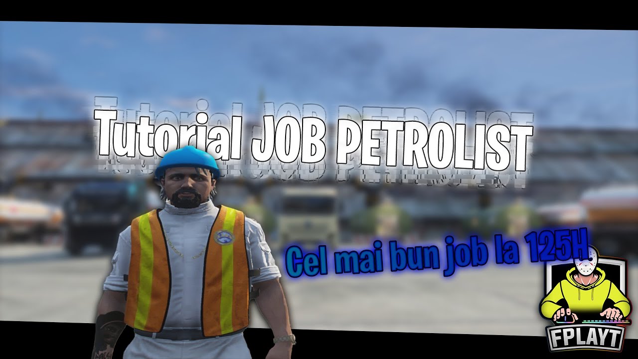 ☢️Tutorial Job Petrolist [125H] | FPLAYT - YouTube