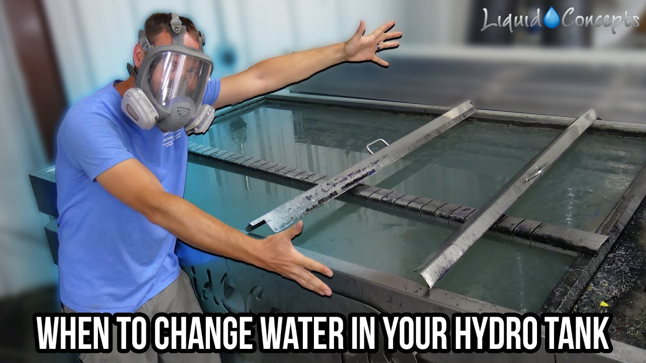 WHEN TO CHANGE YOUR HYDROGRAPHIC TANK WATER | Liquid Concepts | Weekly ...