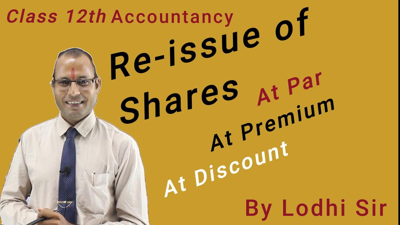 Reissue of Share At par, At Premium, At Discount Class 12th By Lodhi ...