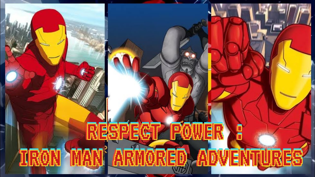 Respect Power: Iron Man (Iron Man Armored adventures) - YouTube