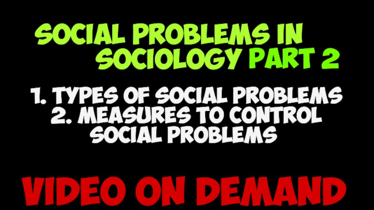 Types Of Social Problems In Sociology YouTube types-of-social-problems-in-sociology-youtube