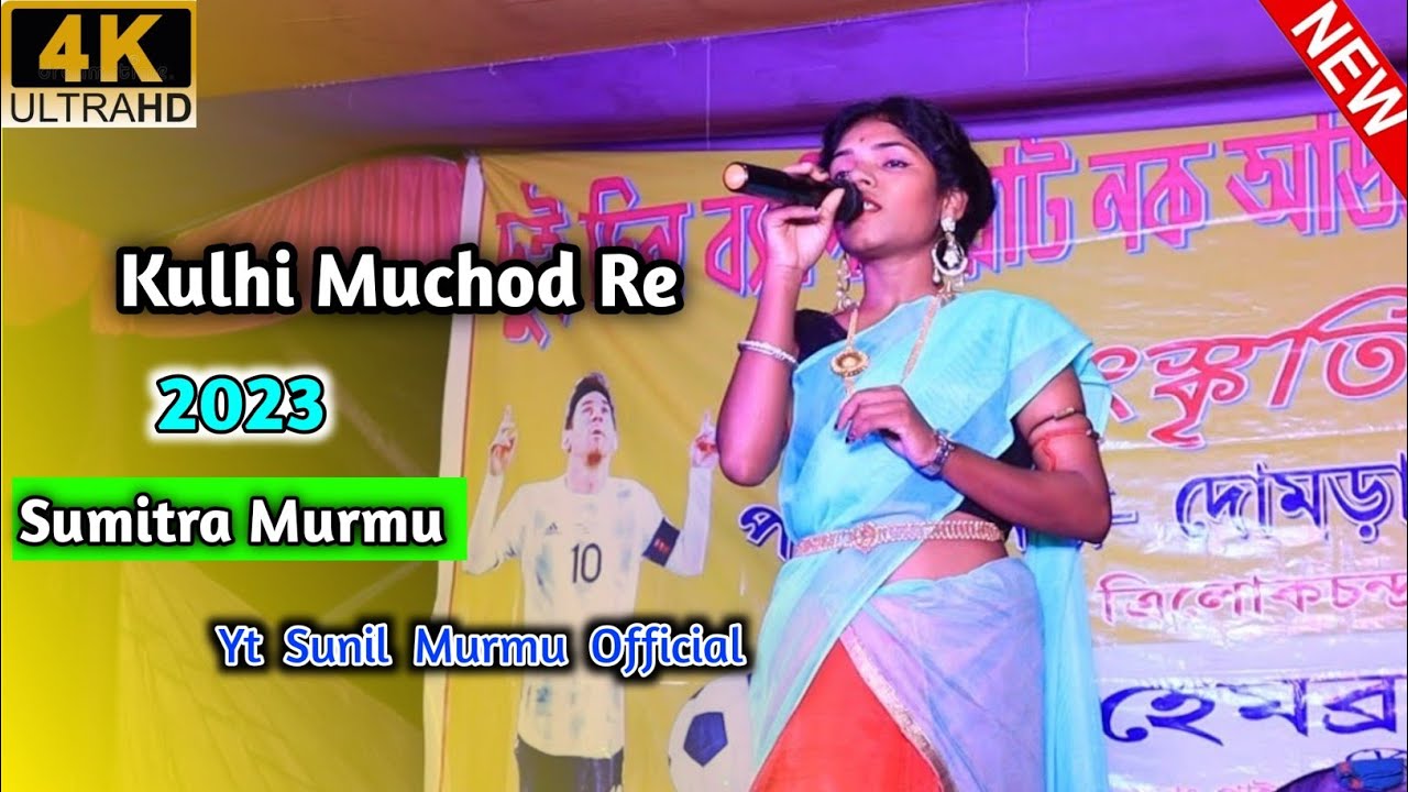 Kulhi Muchod Re / Sumitra Murmu / Santhali orchestra video 2023 New santhali program video song ...