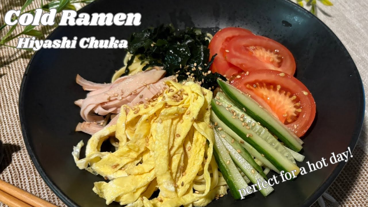 【Super Easy!!!】Japanese Cold Ramen (Hiyashi Chuka) ~A popular dish in ...