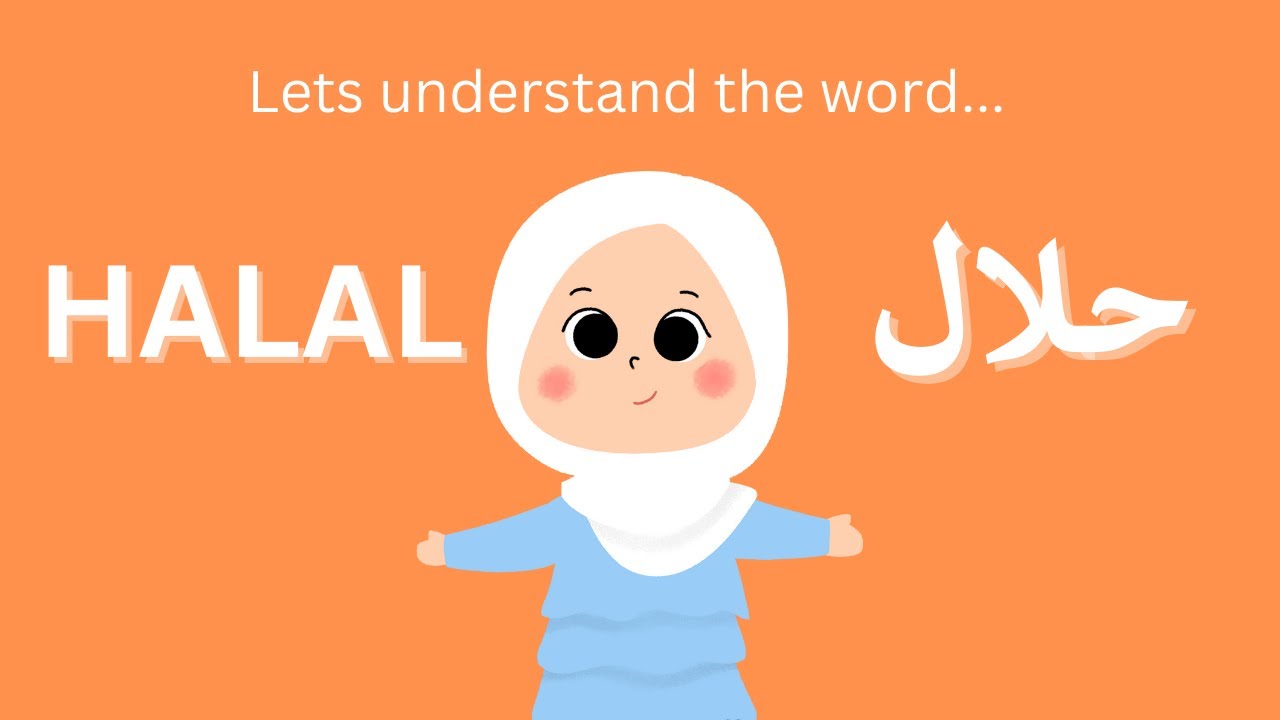 What Does "Halal" Mean? For Kids | Al Hujjah Kids - YouTube