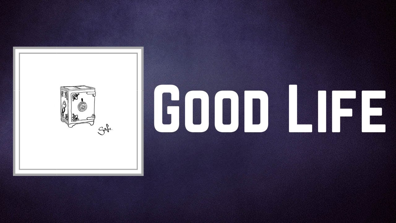 James Gillespie - Good Life (Lyrics) - YouTube