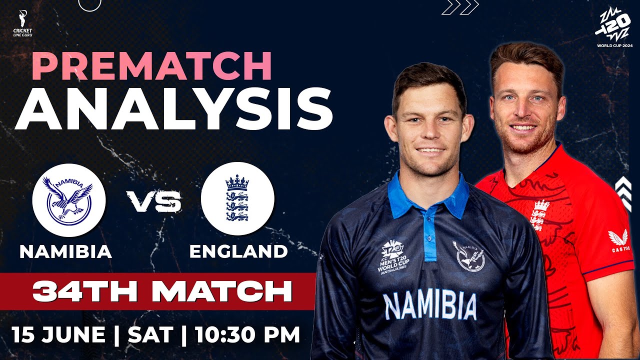 Namibia vs England 34th Match Prediction, T20 WC 2024 Group B NAM vs ...