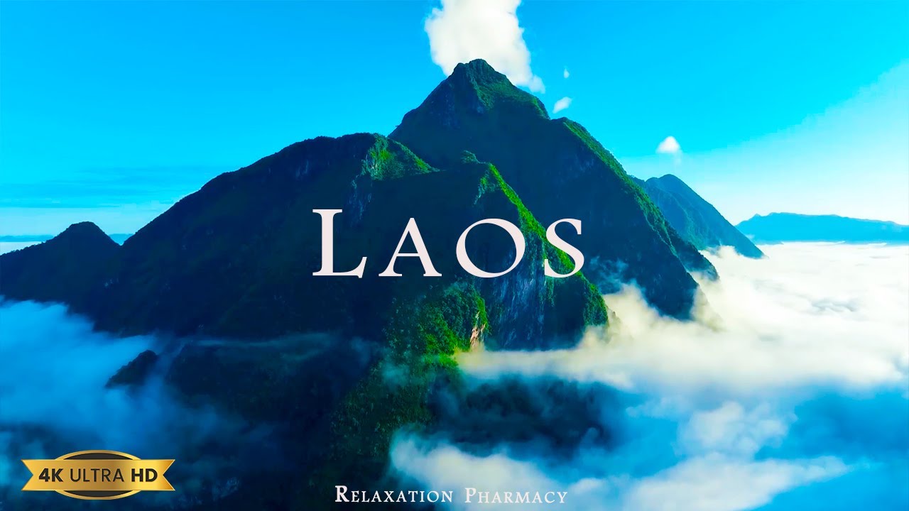 Laos 4K Ultra HD - Relaxation Film 4K - Stunning Beautiful Nature With ...