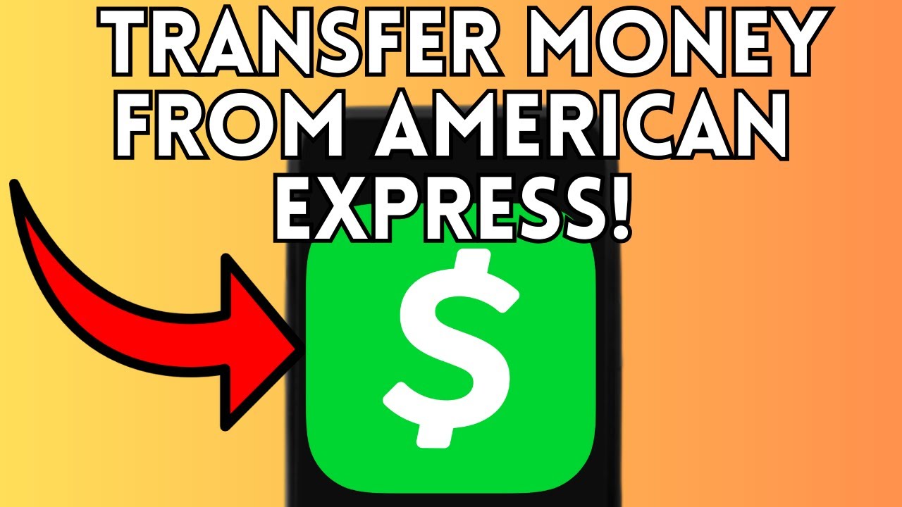 NEW! Transfer Money From American Express To Cash App (Full Guide) 2025 ...