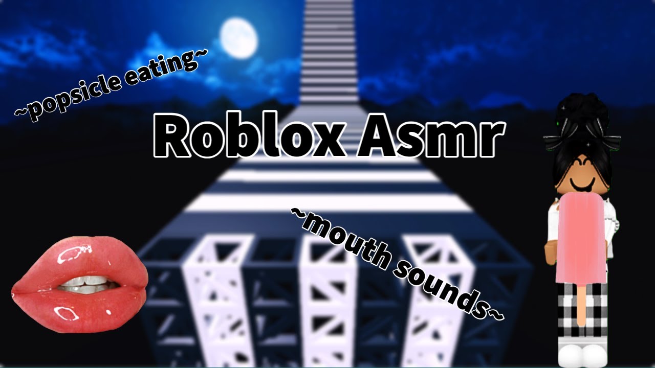 Roblox Asmr~Eating a Popsicle + Mouth Sounds - YouTube