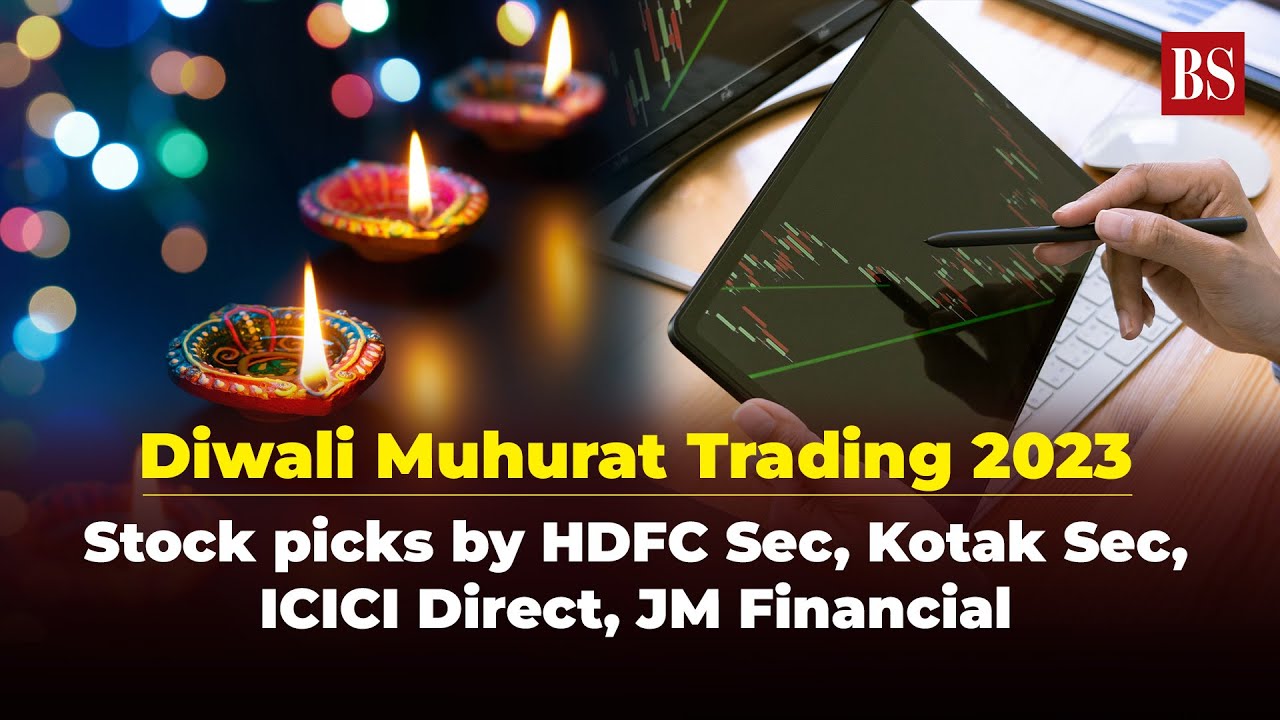 Muhurat Trading 2023: Stock picks by HDFC Sec, Kotak Sec, ICICI Direct ...