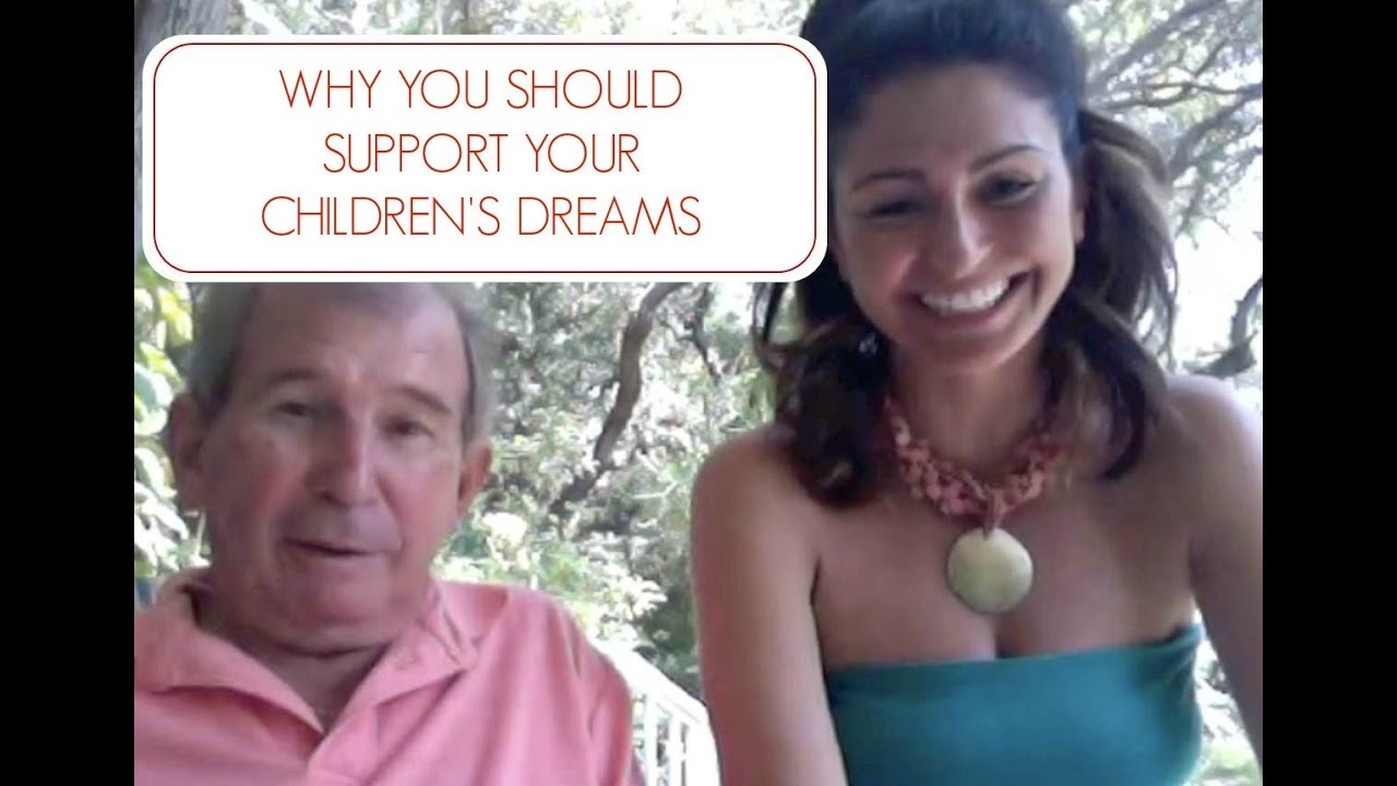 Why You Should Support Your Children's Dreams - YouTube