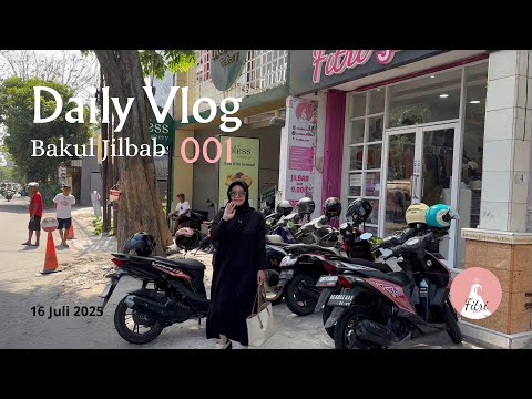 Daily Vlog Bakul Jilbab 001 Fitri Jilbab Kediri