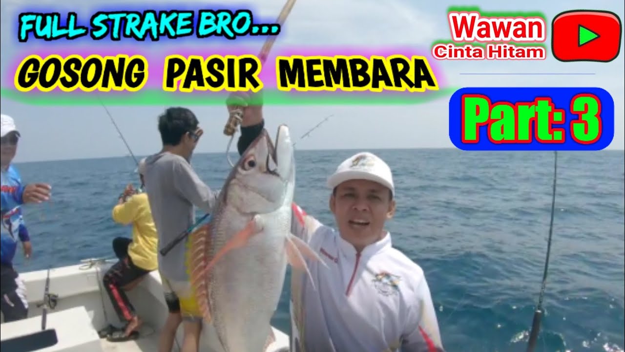 TRIP MANCING SPOT GOSONG PASIR || Bersama KM. CAMAR - YouTube