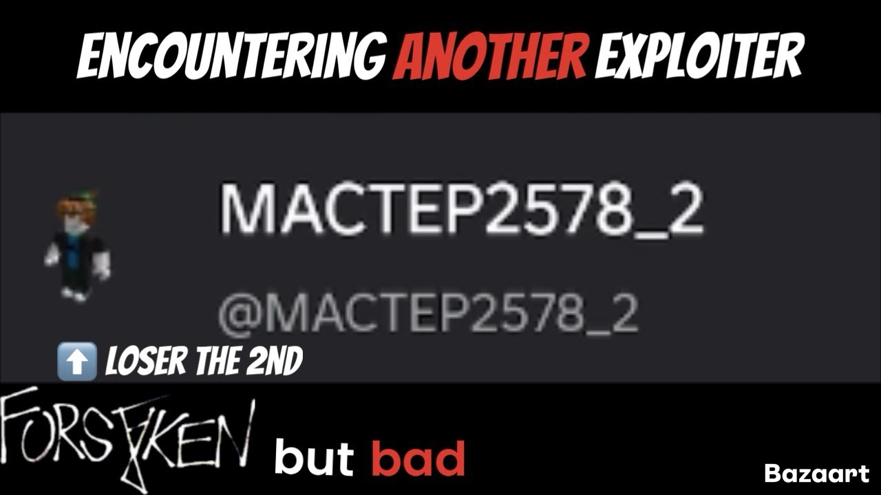 Encountering ANOTHER exploiter in Forsaken but bad… - YouTube