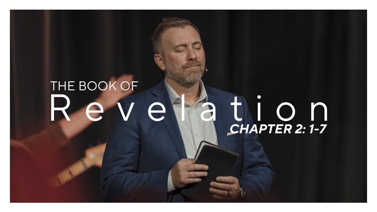 The Book of Revelation: Revelation 2:1-7 - Sunday Morning 12.17.23 ...