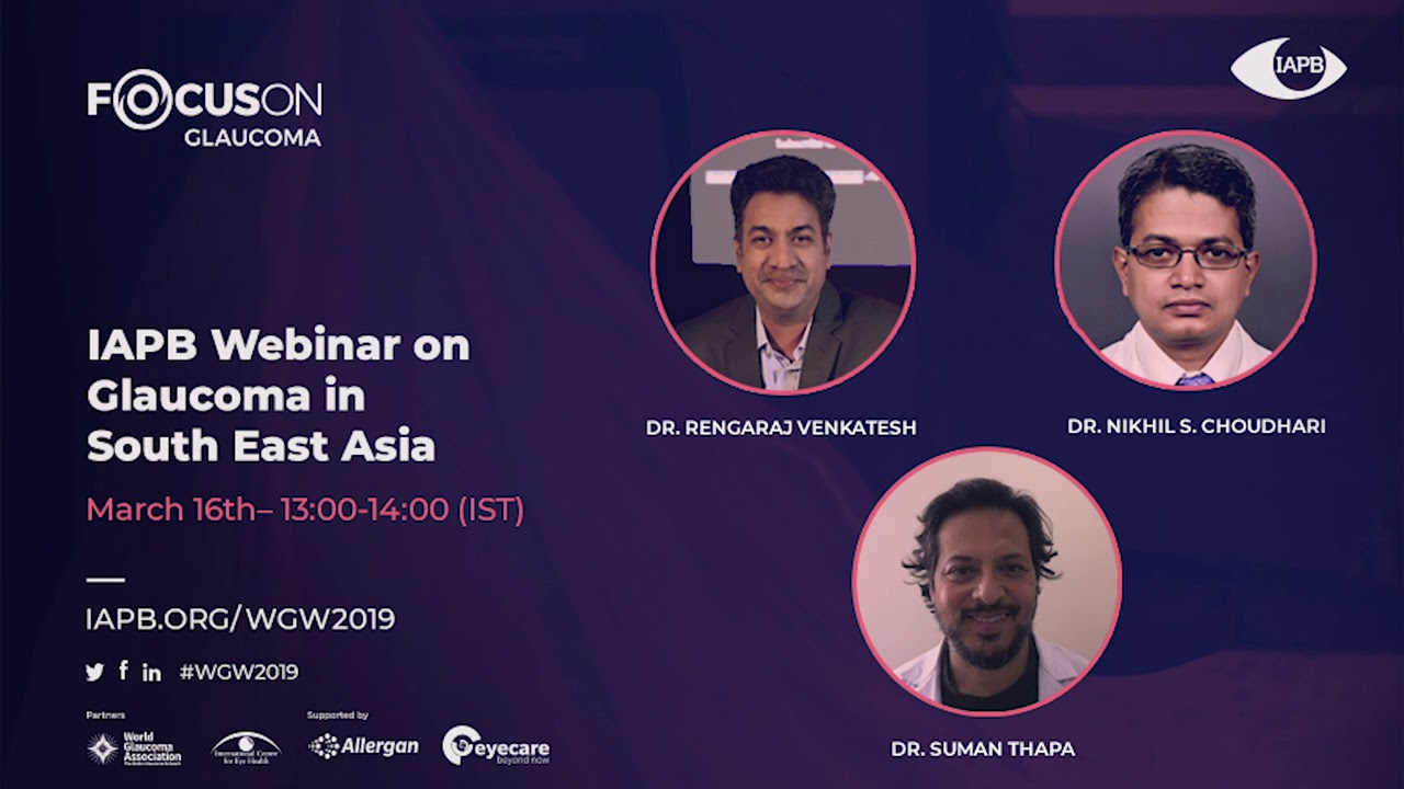 IAPB Webinar on Glaucoma in South East Asia Focus On Glaucoma - YouTube