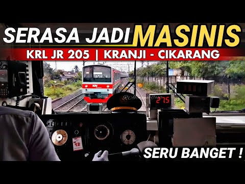 SERUNYA JADI MASINIS KRL❗KABIN RIDE KRL Commuterline JR 205 Kranji - Cikarang station