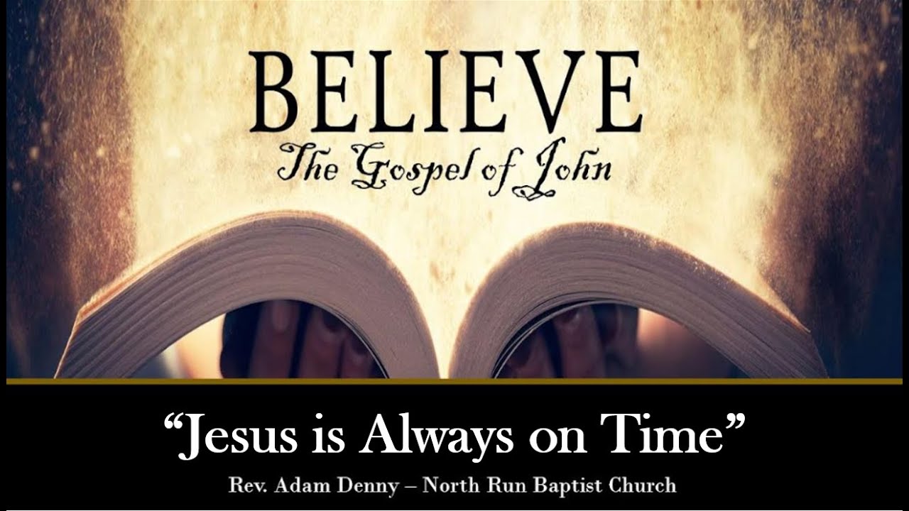 Sunday, November 17, 2024 - "Jesus is Always On Time" - Pastor Adam ...