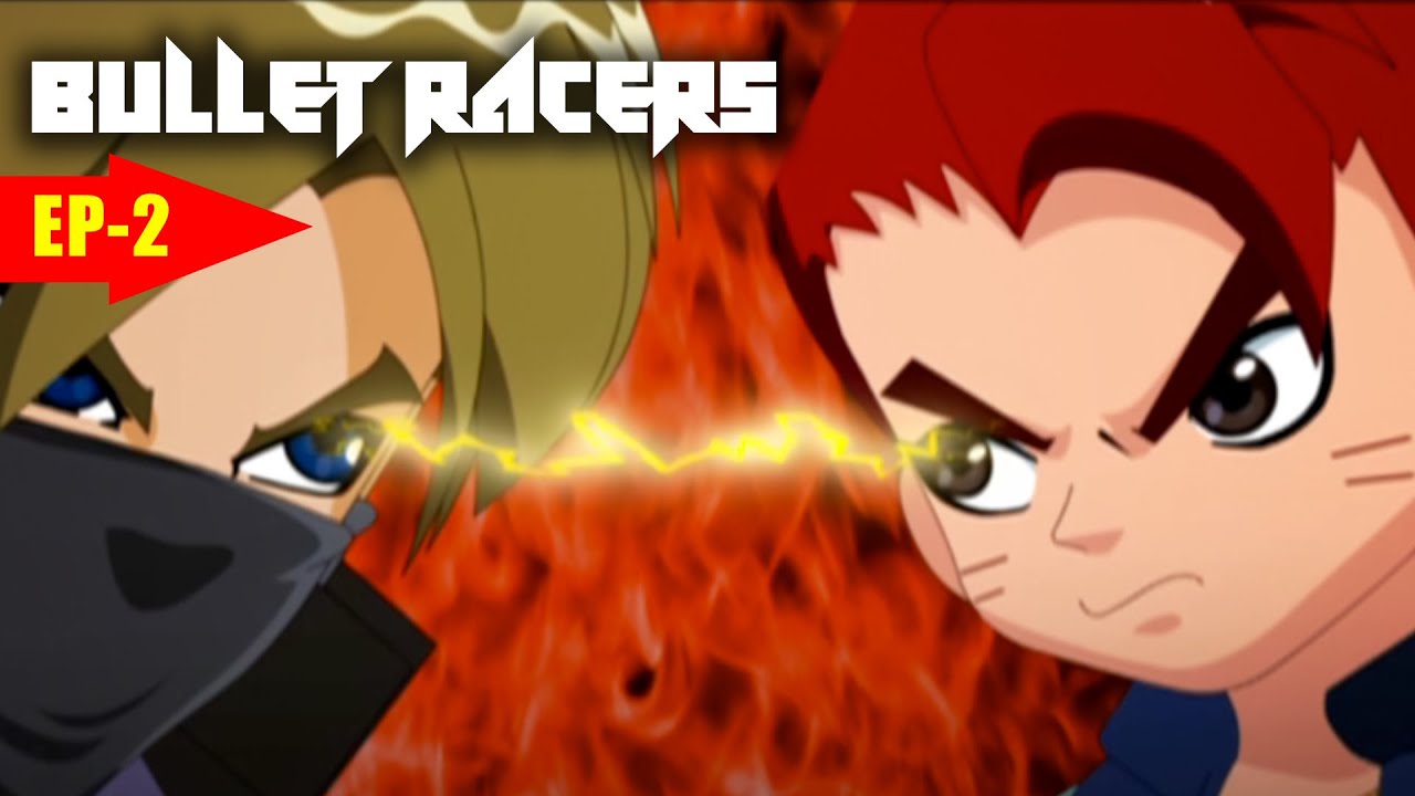 Bullet Racers - Episode 02 - Who Is He - Story of the Mysterious ...