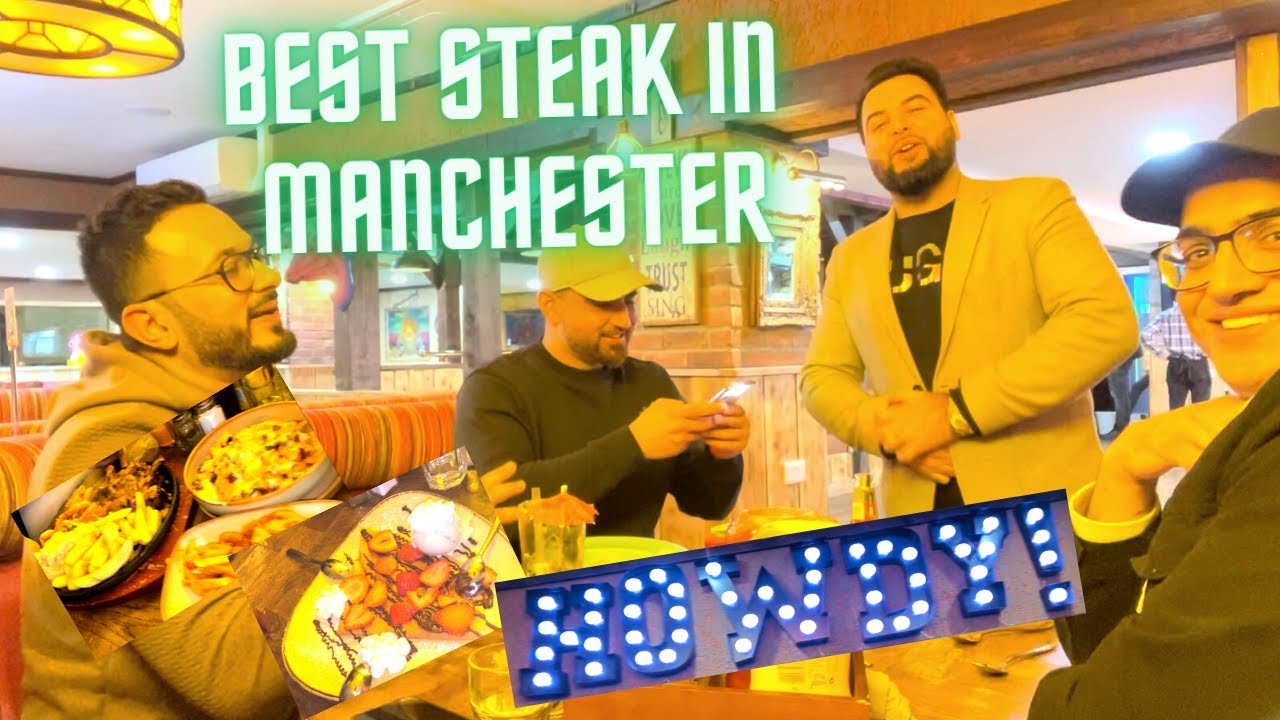 BEST STEAK IN MANCHESTER HOWDY STEAK - YouTube